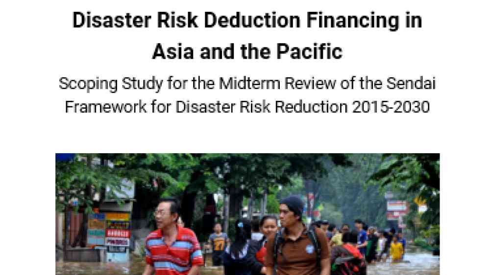 Disaster risk reduction financing in Asia and the Pacific: Scoping ...