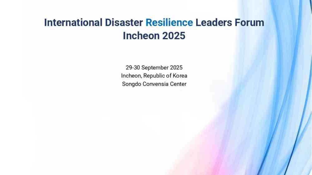 International Disaster Resilience Leaders Forum Incheon 2025 - Final ...