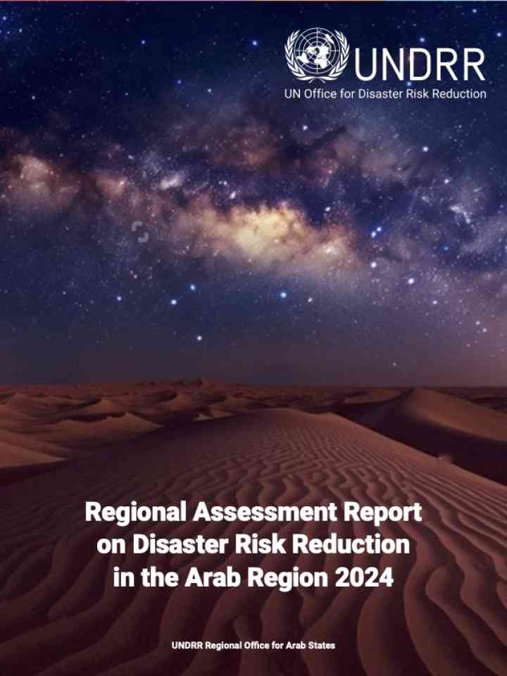 Regional Assessment Report on Disaster Risk Reduction in the Arab ...