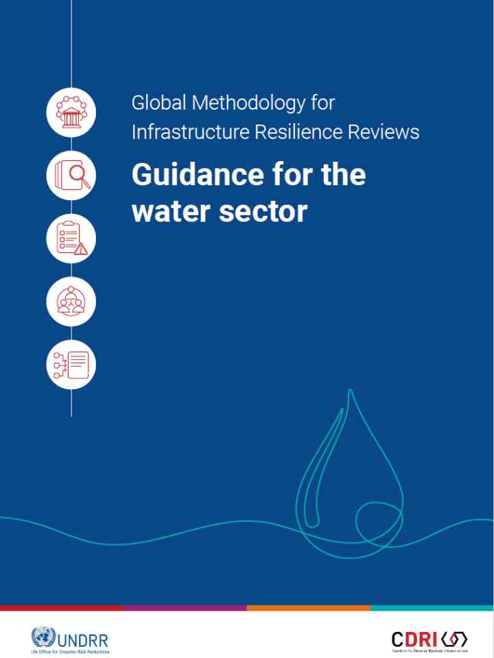 Global methodology for infrastructure resilience reviews: Guidance for ...